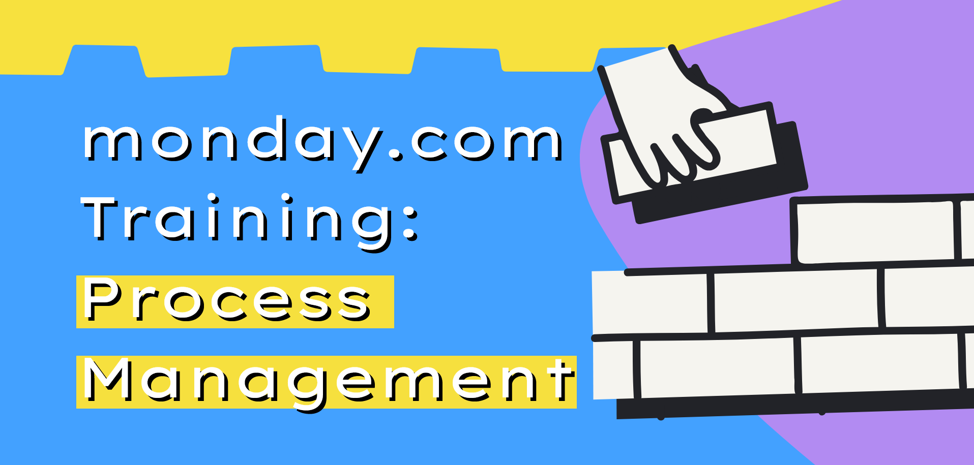 monday.com Training: Make Process Management Your Superpower | Polished ...